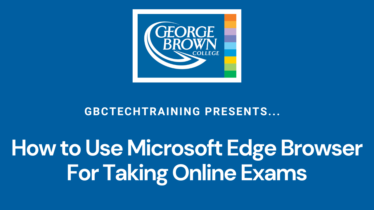 How to Use Microsoft Edge Browser For Taking Online Exams | George ...